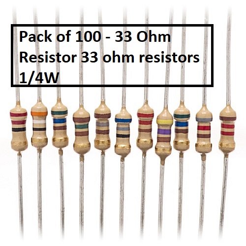 Pack of 100 - 33 Ohm Resistor 33 ohm resistors 1/4W